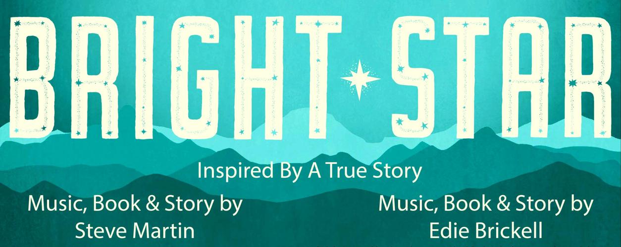 Alchemy Theatre to present 'Bright Star,' written by Steve Martin, Edie ...
