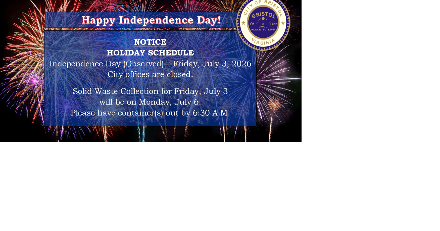 Independence Day observed solid waste schedule for Bristol, Va.