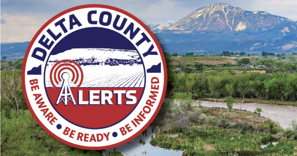 Delta County Alerts — Be Aware, Be Ready, Be Informed | Community News ...