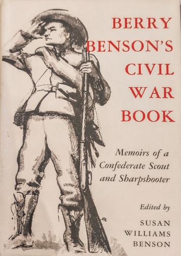 Lesser Known Southern Memoirs by Veterans of the Late Unpleasantness ...