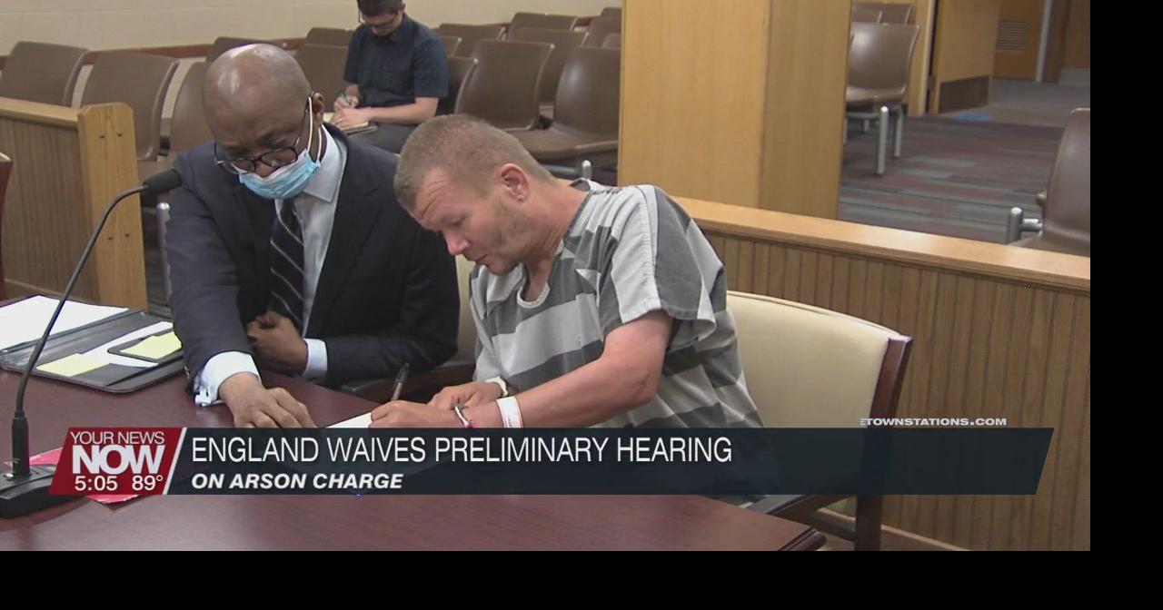 Jeffrey England waives preliminary hearing in arson case | News ...