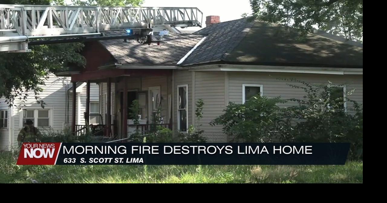 Morning fire destroys a Lima home on S. Scott Street | News ...