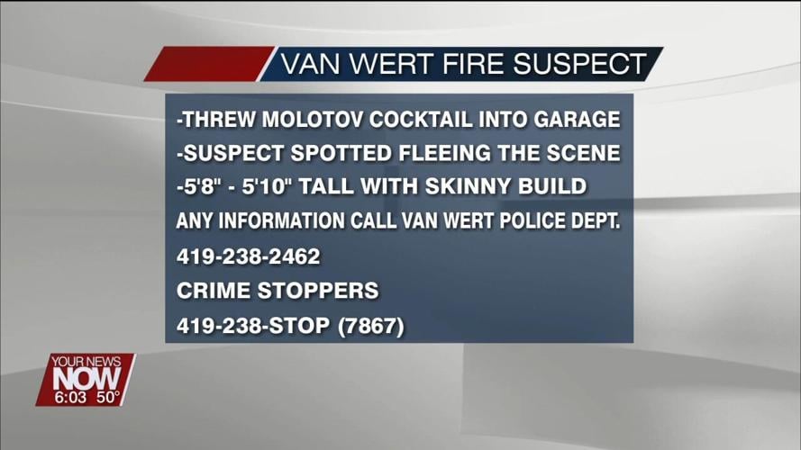 Van Wert Police seeking person who is suspected of throwing a Molotov ...
