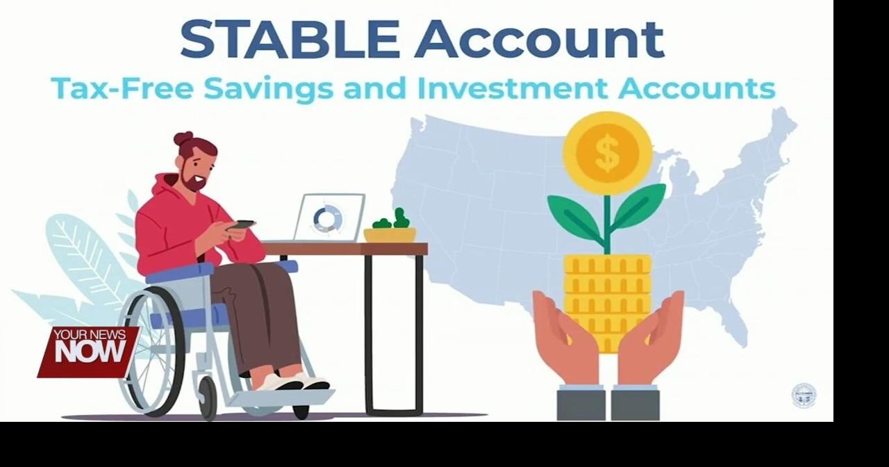 Individuals with disabilities can save and invest money through STABLE ...