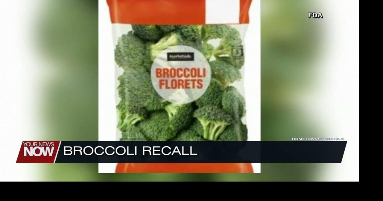 Braga Fresh recalls bags of Marketside Broccoli Florets due to listeria ...