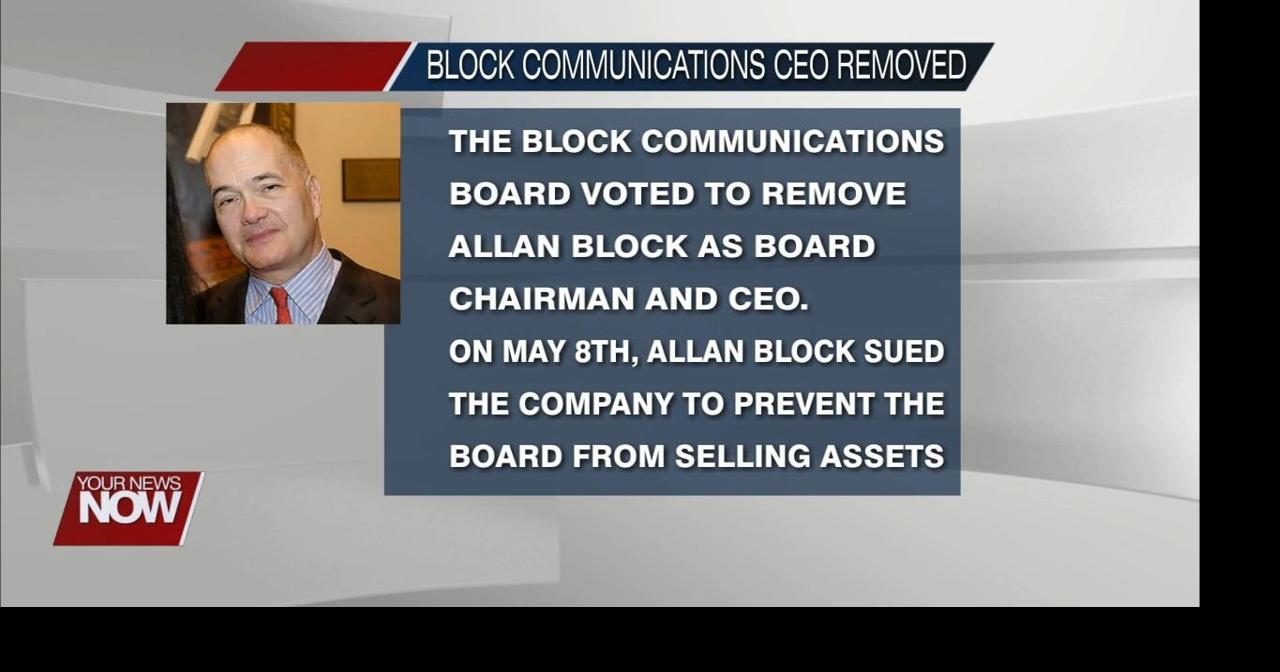 Block Communications Board removes Chairman/CEO during board vote ...