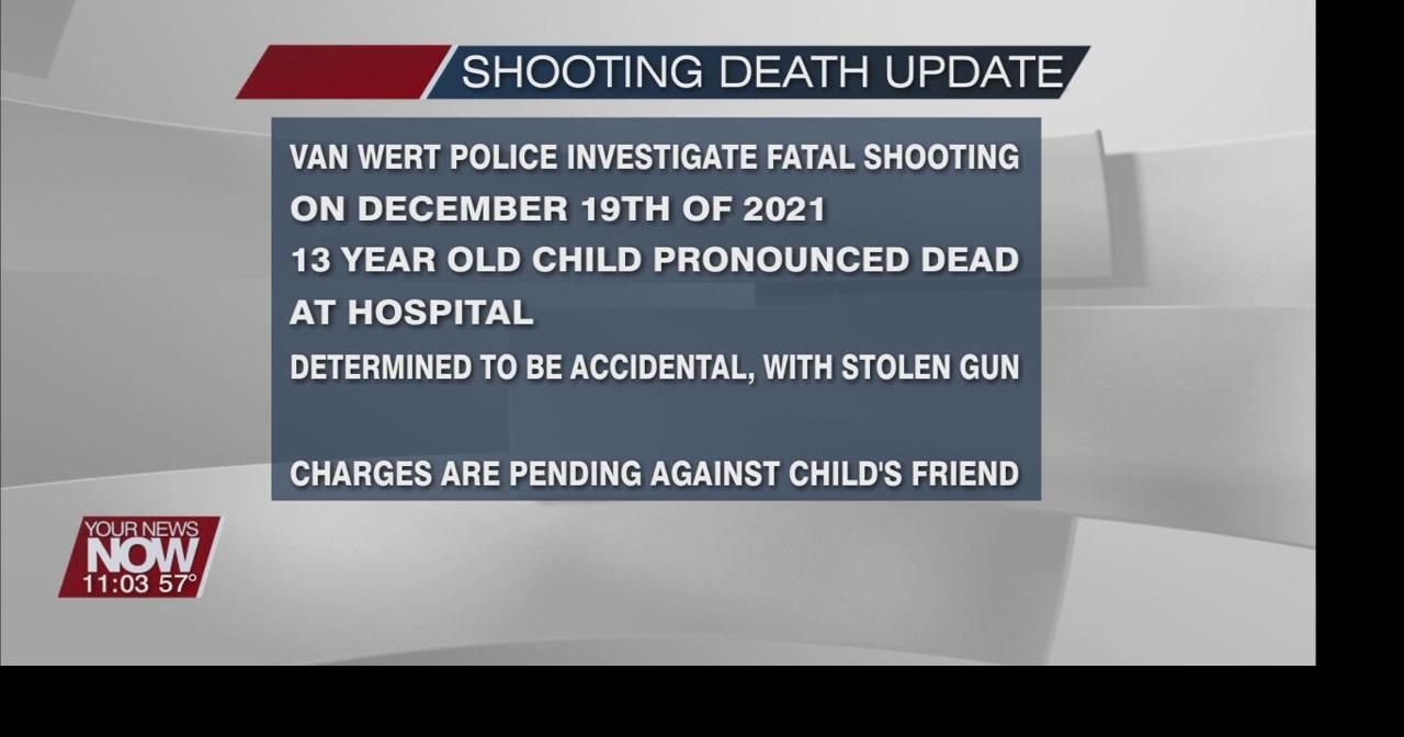 Van Wert police provide update in December 2021 fatal shooting case ...