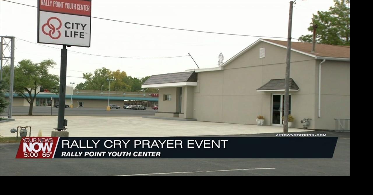 All are encouraged to attend a Rally Cry event to pray for youth and ...
