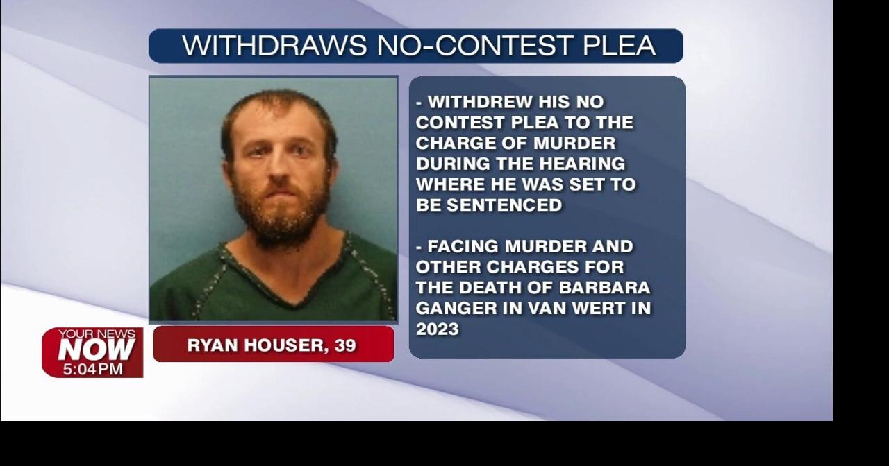 Ryan Houser withdraws his no contest plea as part of deal in his murder ...