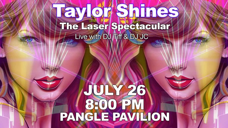 Taylor Shines: The Laser Spectacular at Pangle Pavilion July 26 | News ...