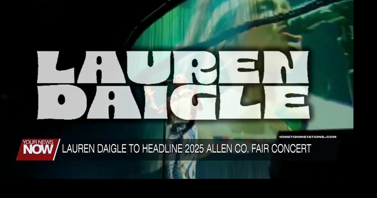 2025 Allen County Fair announces headline artist Lauren Daigle | Allen ...