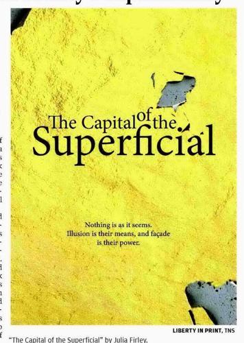 Nothing is as it seems in exploration of society's superficiality