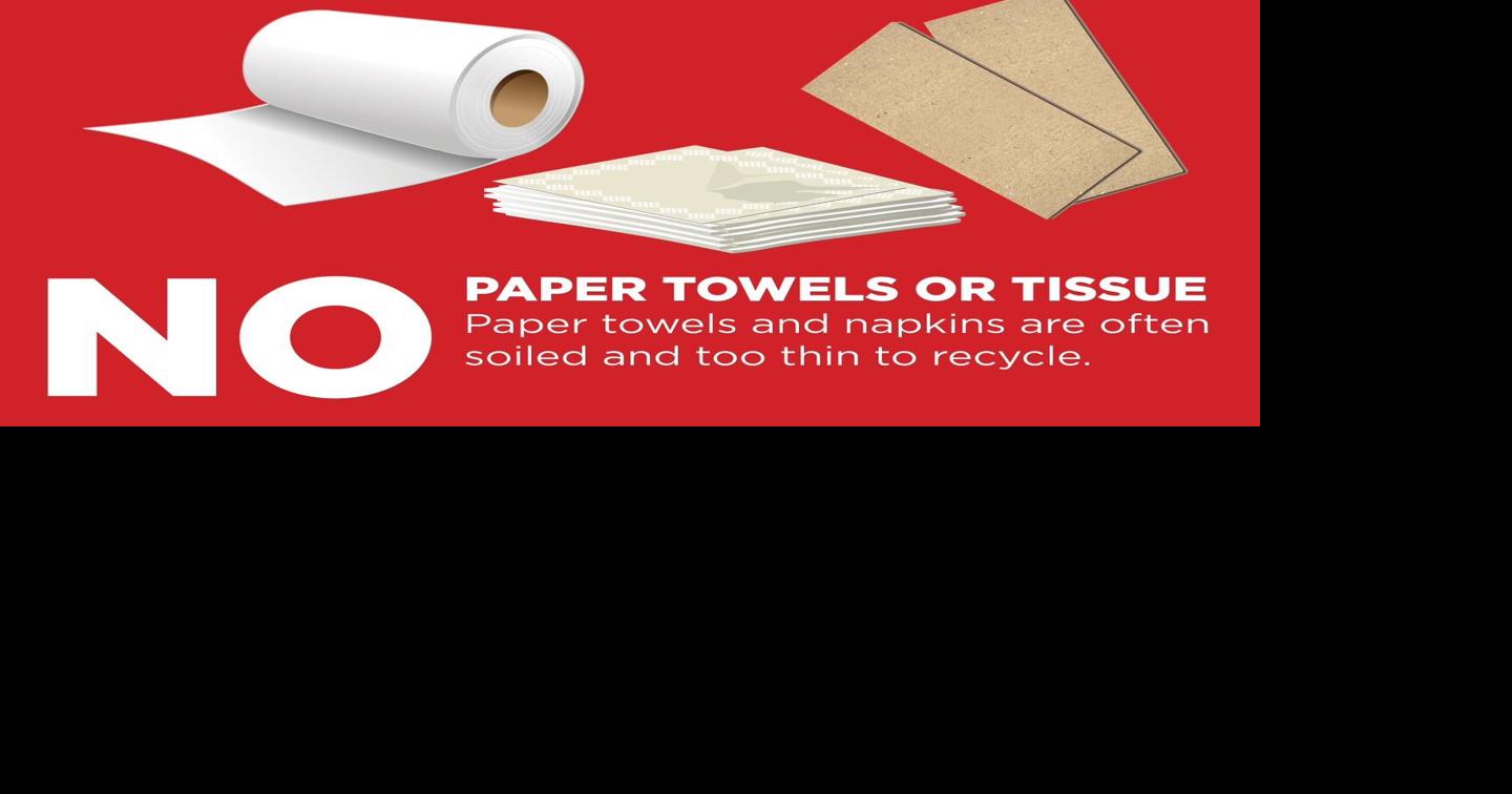 Recycling tip: Paper towels, tissues and napkins don't recycle
