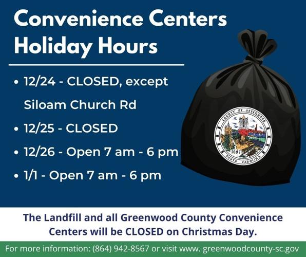 Greenwood County convenience centers adjust hours for Christmas week ...