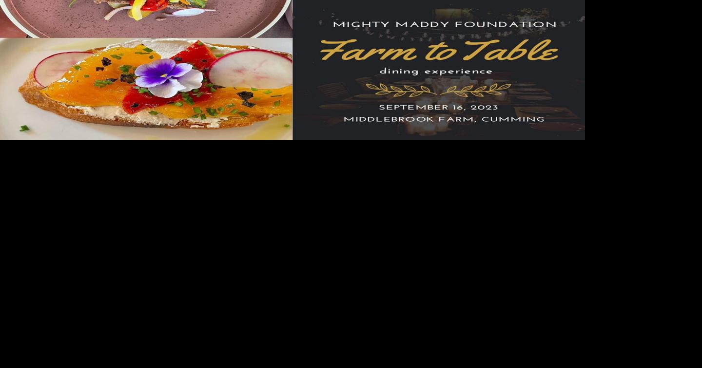 Tickets on sale now for new farm-to-table dinner to benefit Mighty ...