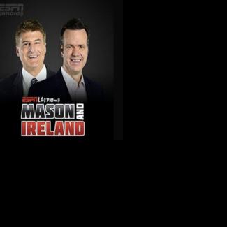 Mason & Ireland Move To PM Drive as ‘ESPNLA 710’ Revamps Lineup ...