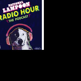 National Lampoon Radio Hour Becomes A Podcast – And A Video. | Story ...
