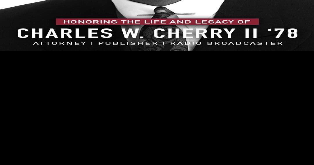 Remembering Charles W. "Chuck" Cherry, II, Esq. | Columnists | insightnews.com
