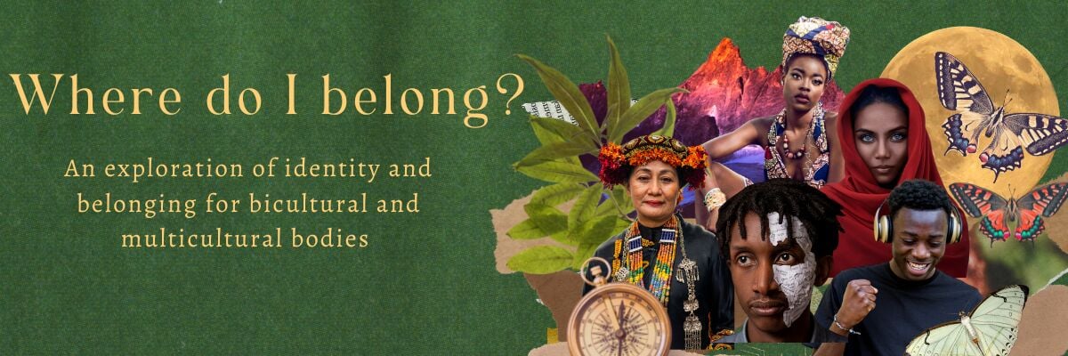 Where Do I Belong? An Exploration of identity and belonging | Business ...