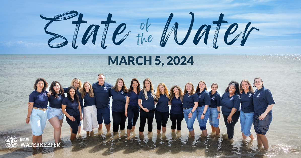 Miami Waterkeeper’s ‘State of the Water’ event focuses on restoring the ...