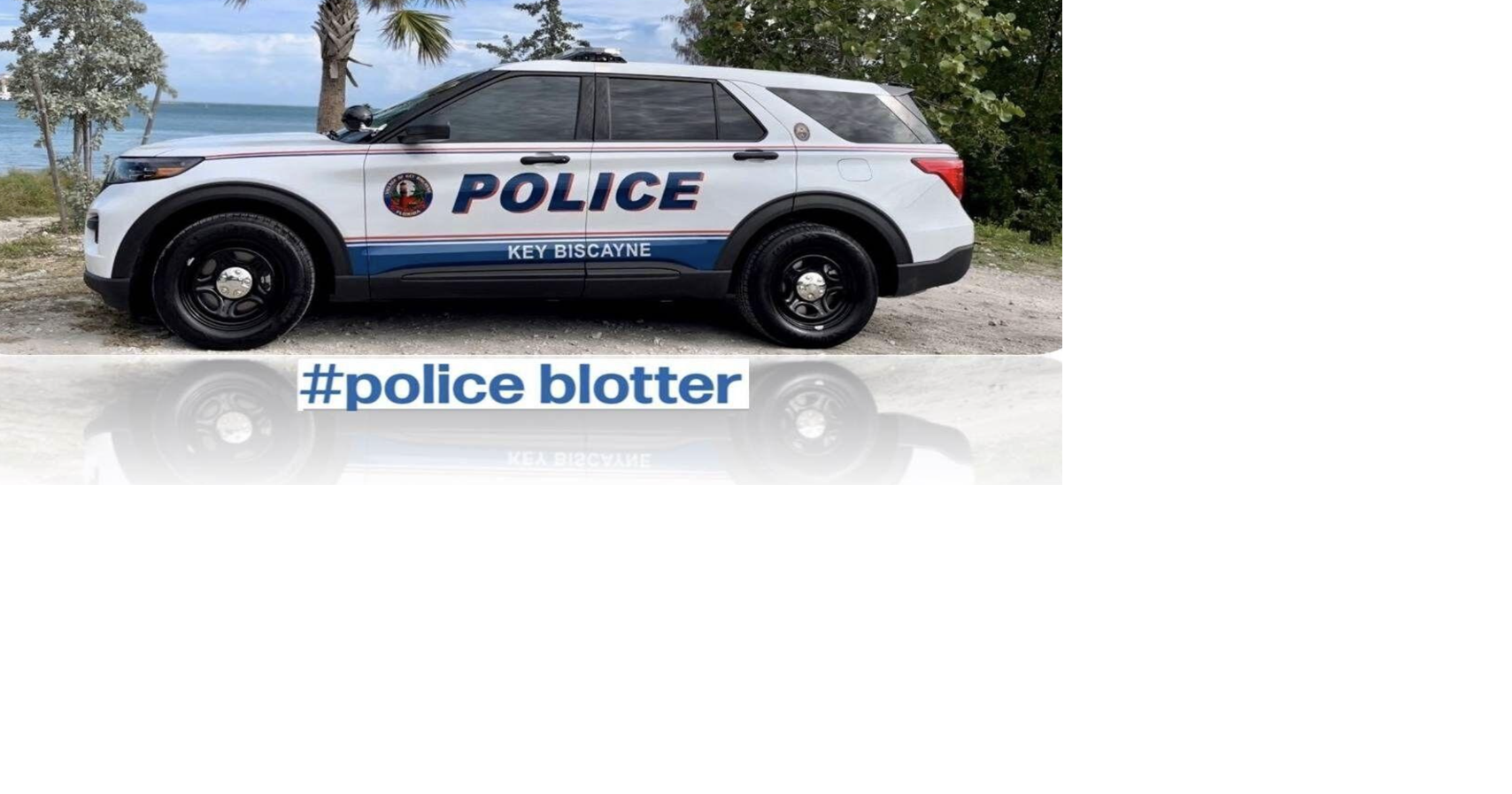 Key Biscayne Police Blotter for August 30 to September 12 | Key ...