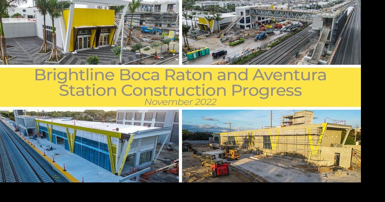 Brightline Construction: Progress on the New Aventura and Boca Raton ...