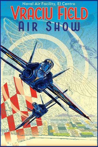 Brawley artist Anthony Sigala wins NAF El Centro Air Show poster ...