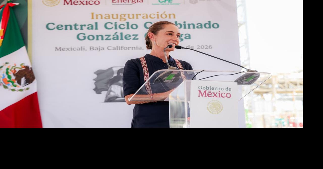 MEXICALI BRIEFS: President inaugurates major power plant, announces ...