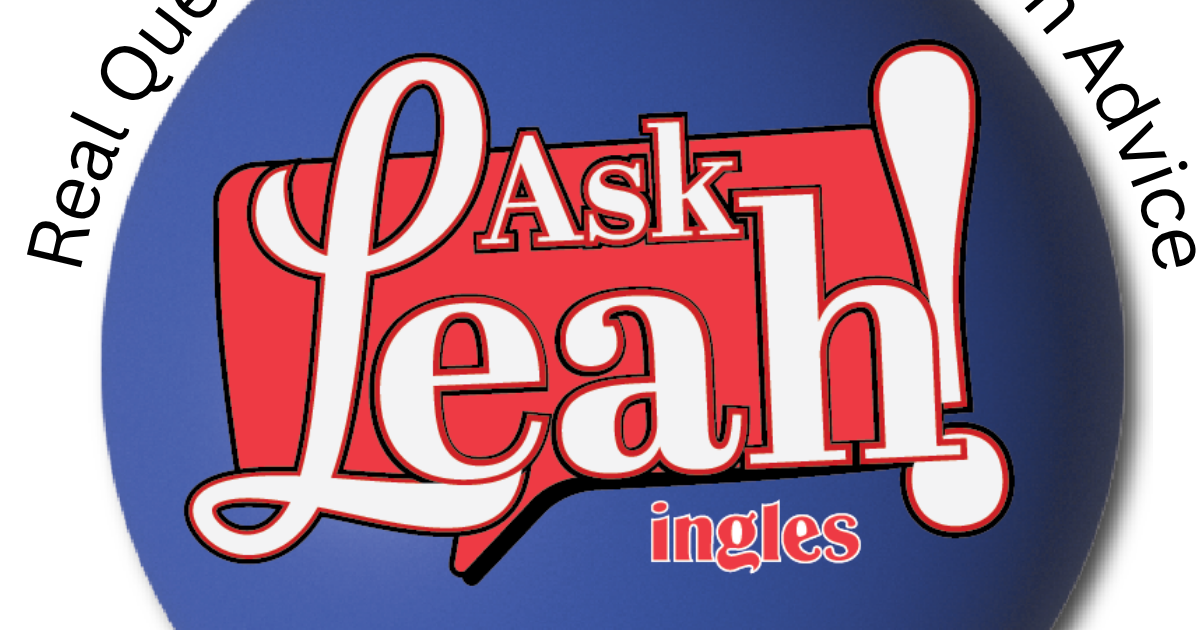 Ask Leah, sponsored by Ingles | | jacksonprogress-argus.com