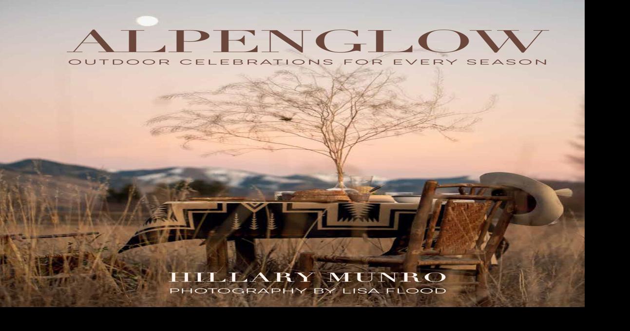 Book review: 'Alpenglow' reminds us to connect with nature, nutritious ...