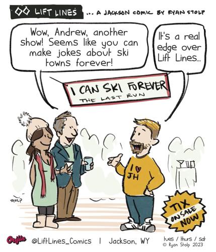 Lift Lines... a Jackson Comic | The Hole Scroll | jhnewsandguide.com