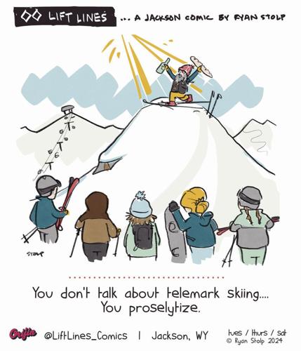 Lift Lines... a Jackson Comic | The Hole Scroll | jhnewsandguide.com