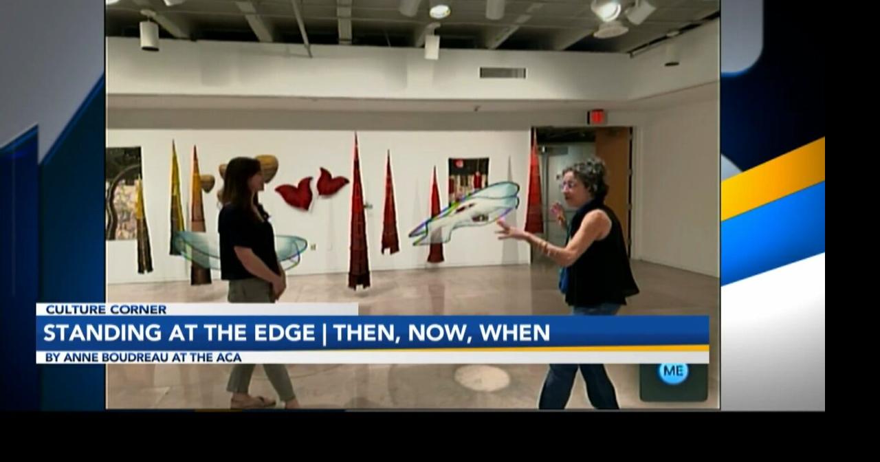 The Culture Corner: Anne Boudreau: STANDING AT THE EDGE | then, now ...