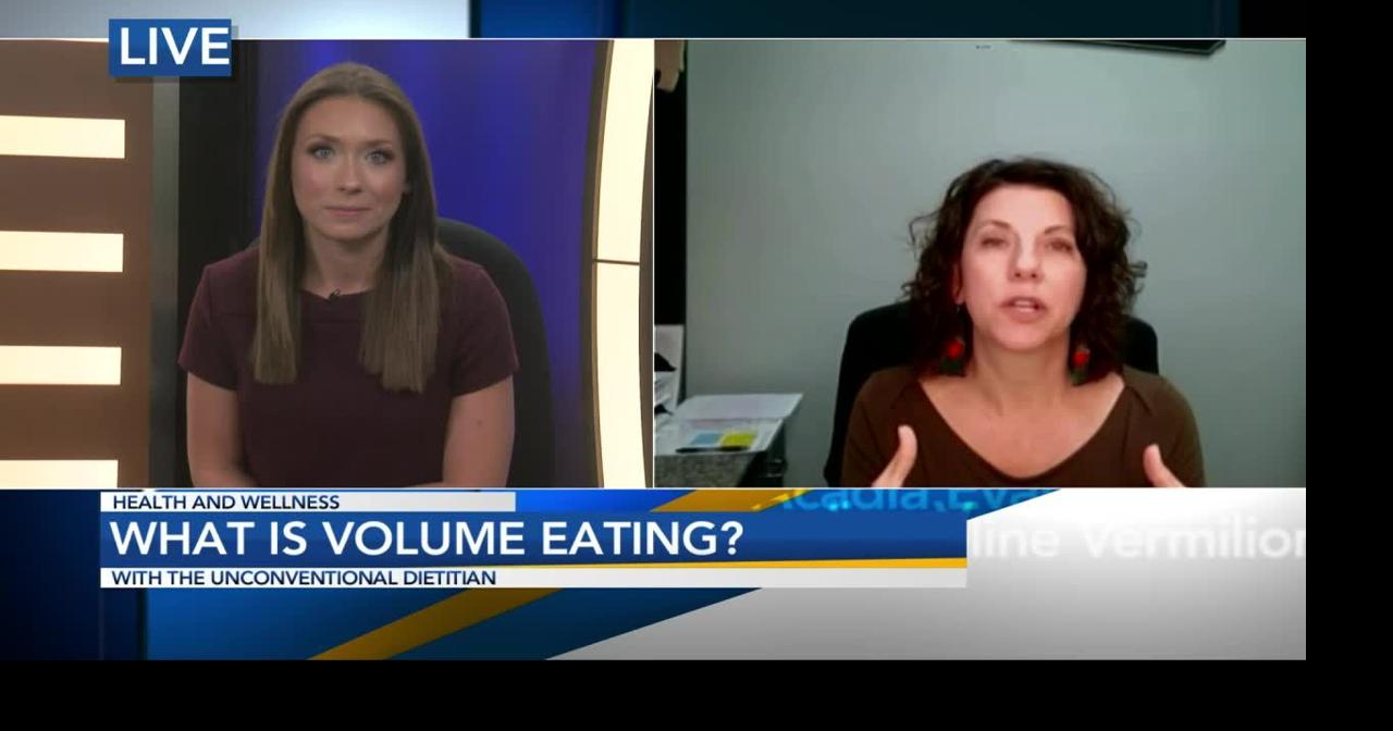 What Is Volume Eating? The Unconventional Dietitian Explains | News ...