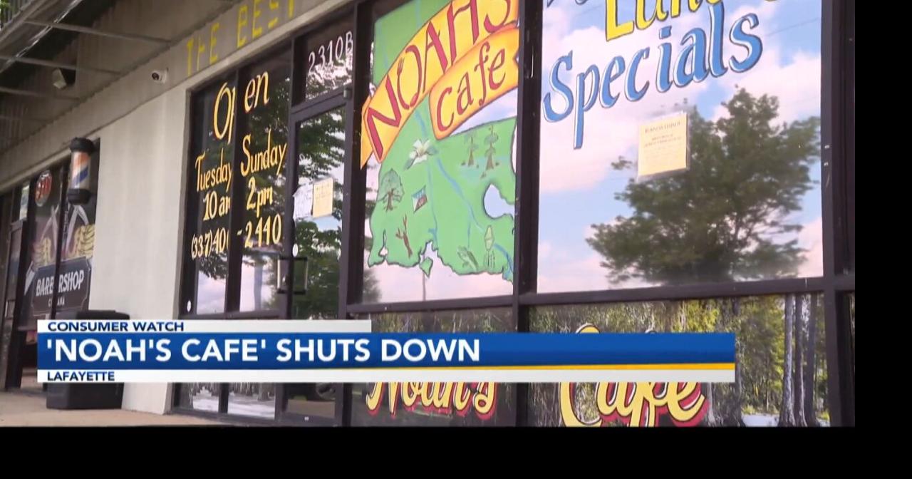Noah's Cafe in Lafayette closes after almost 2 decades over unpaid ...