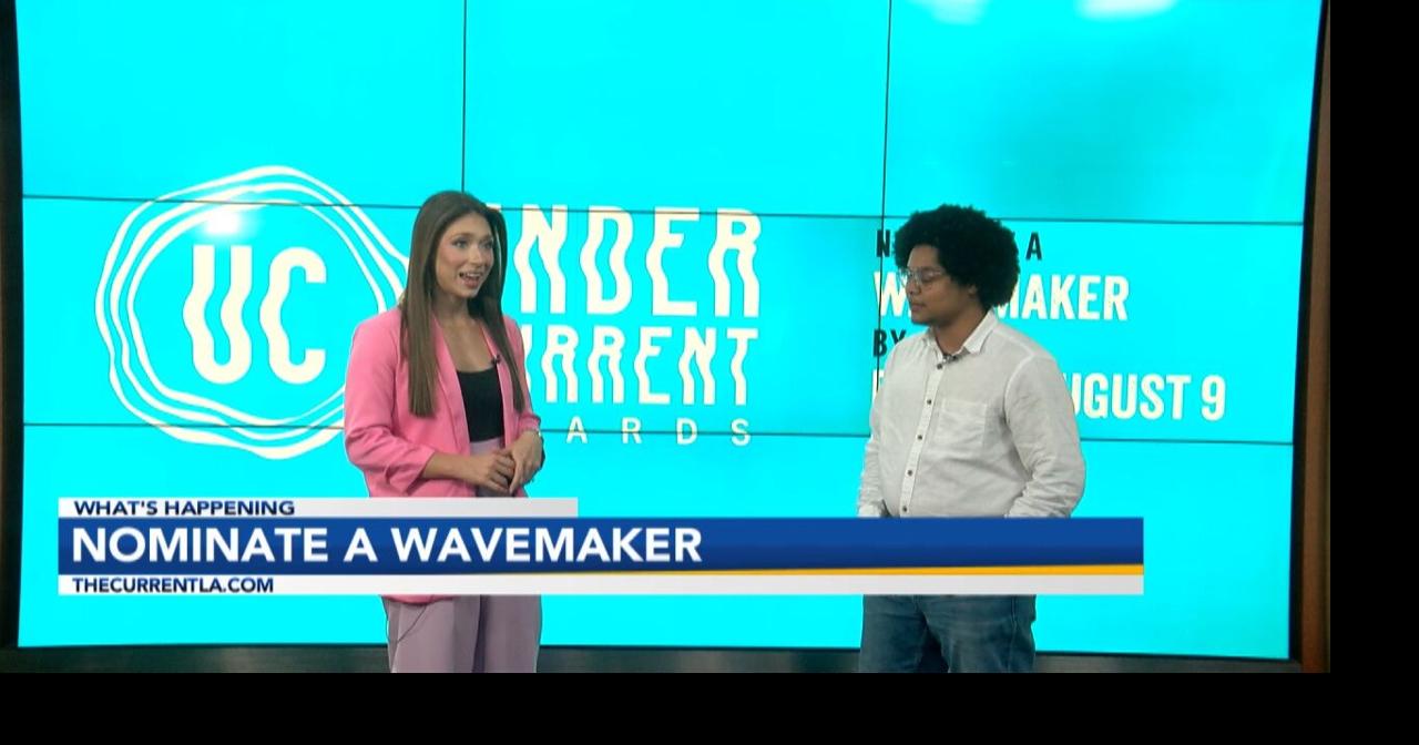 Nominate A Wavemaker Today, The Undercurrent Awards Nominations End Soon | Features | kadn.com