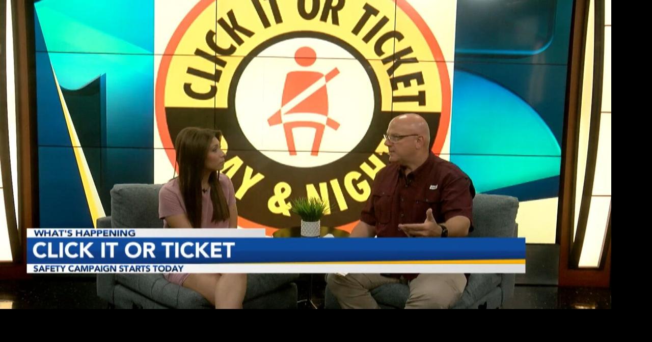May 13th Starts "Click It or Ticket" Safety Campain | Features | kadn.com