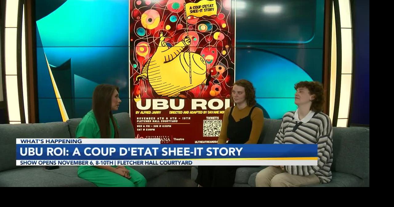 UL Theatre presents UBU: A COUP D’ETAT SHEE-IT STORY | Features | kadn.com