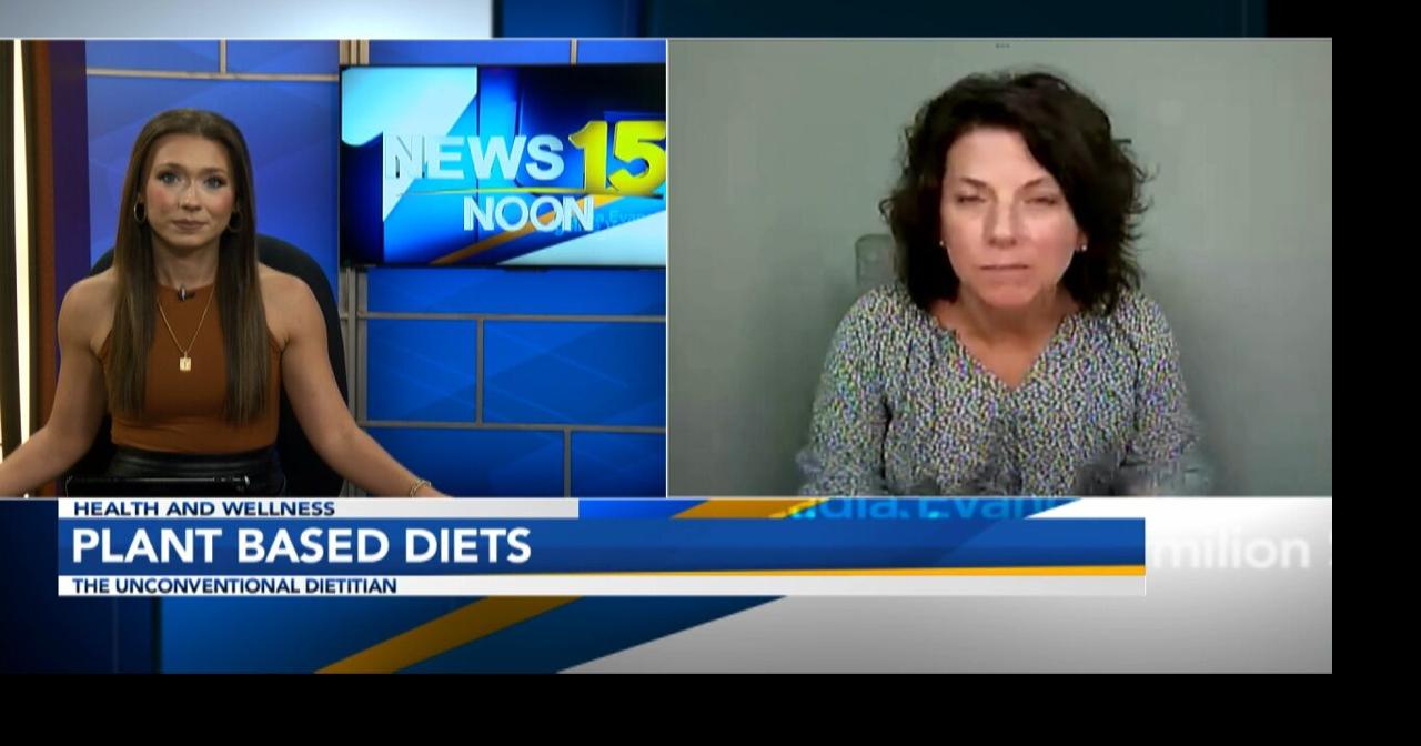 Plant Based Diets, The Unconventional Dietitian Explains | News | kadn.com