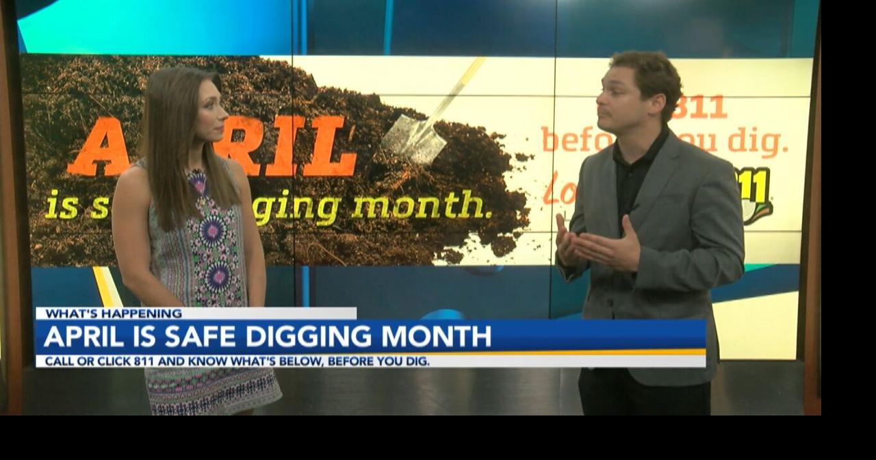 April Is Safe Digging Month, Louisiana 811 Shares Everything You Need ...