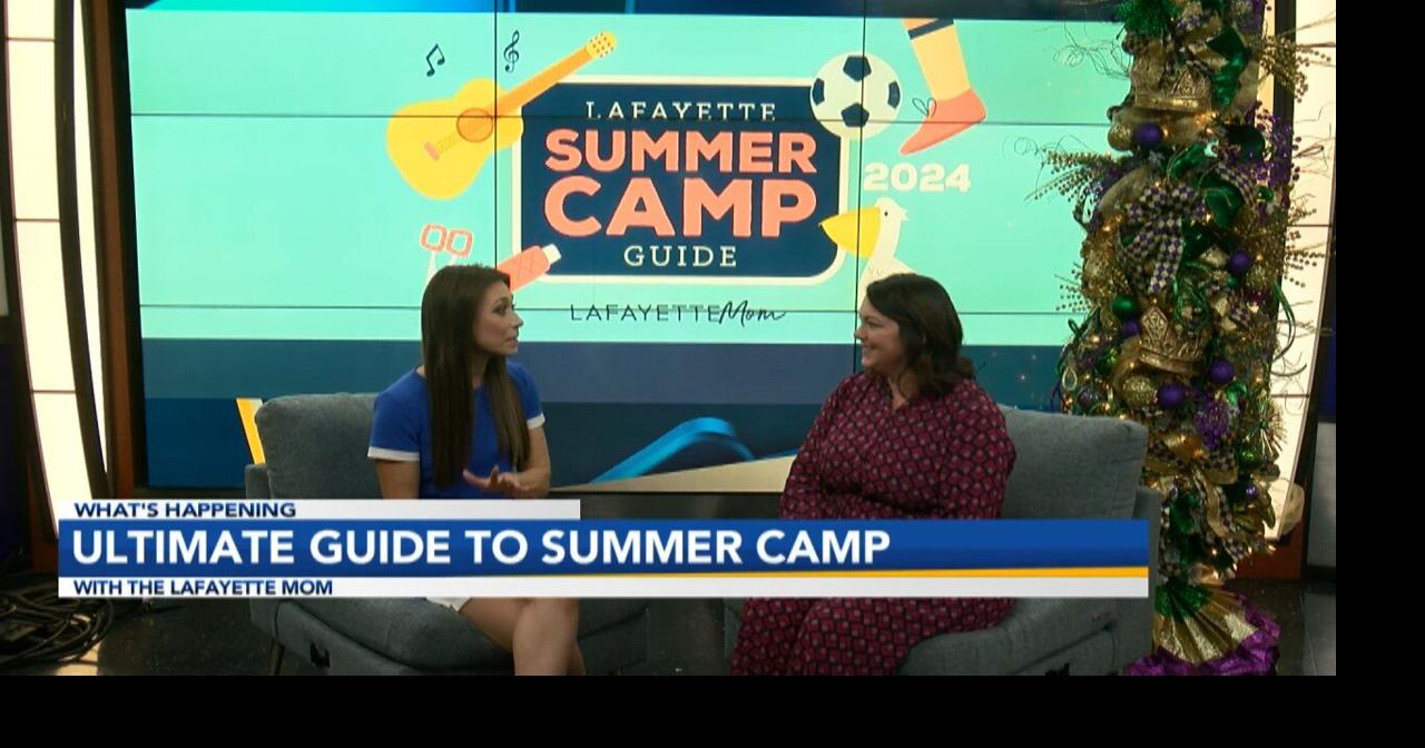 Time To Think Of Summertime, The Ultimate Summer Camp Guide Has ...