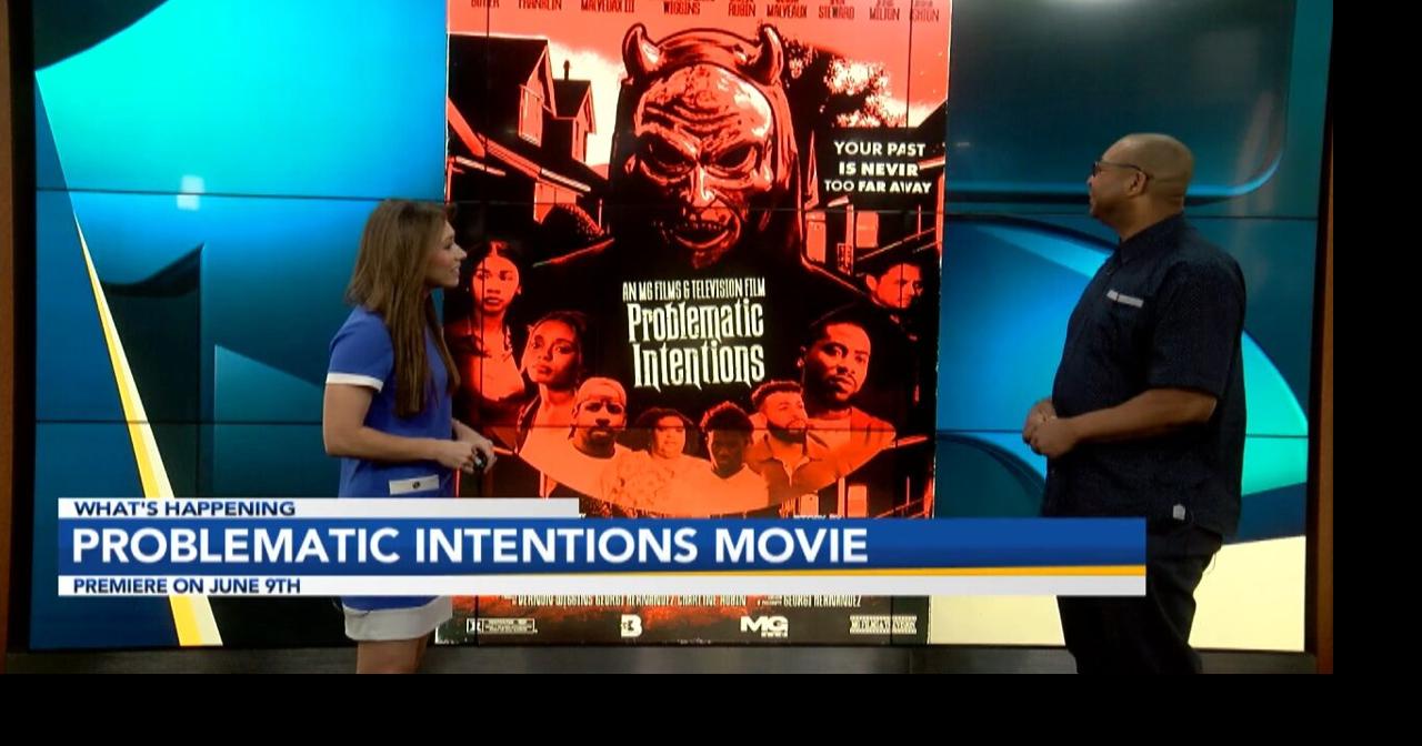Local Movie, Problematic Intentions Movie Premiere Set For June 9th | Features | kadn.com