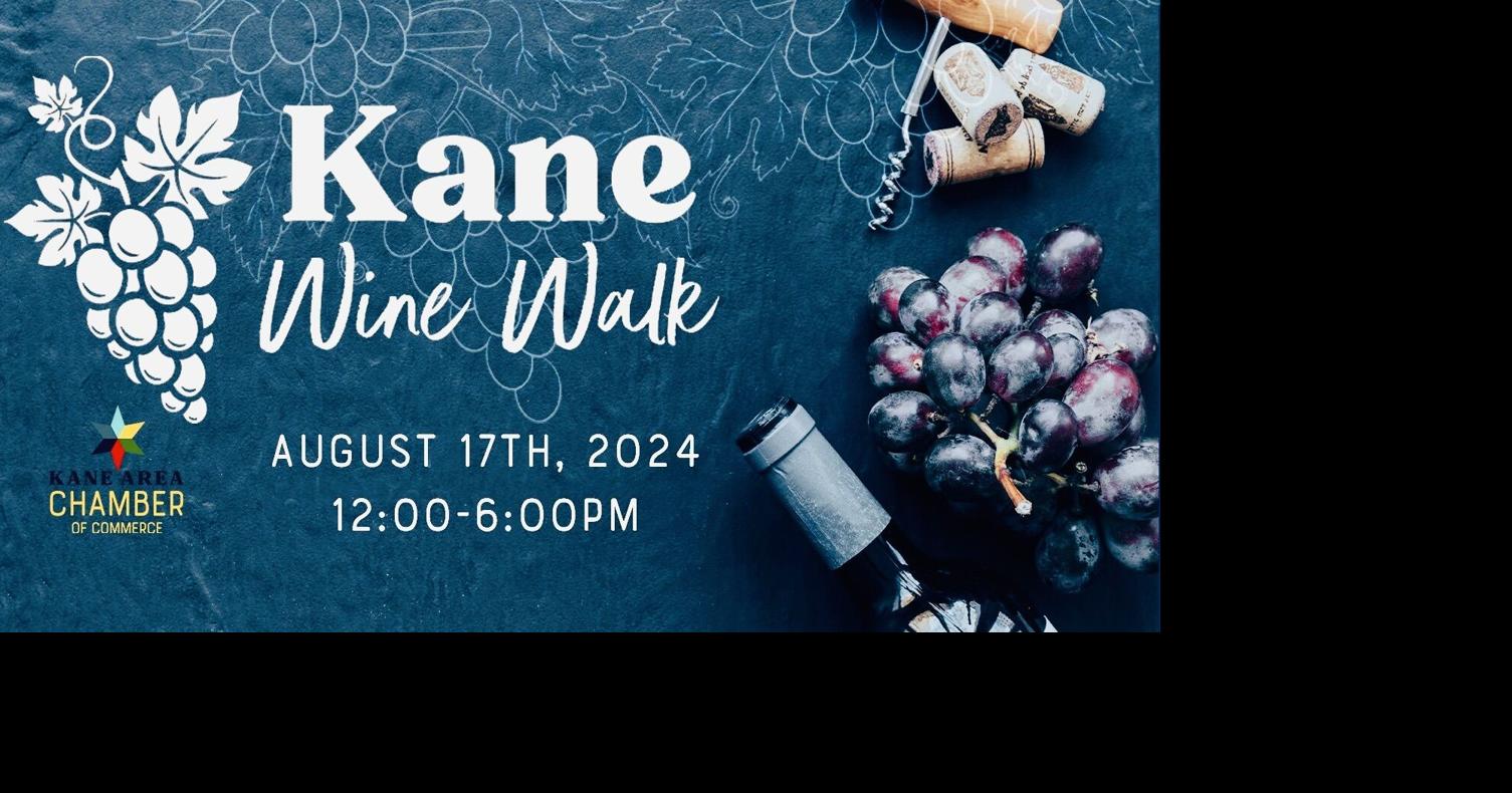 Kane Wine Walk moves to Saturday for its fourth year | News ...