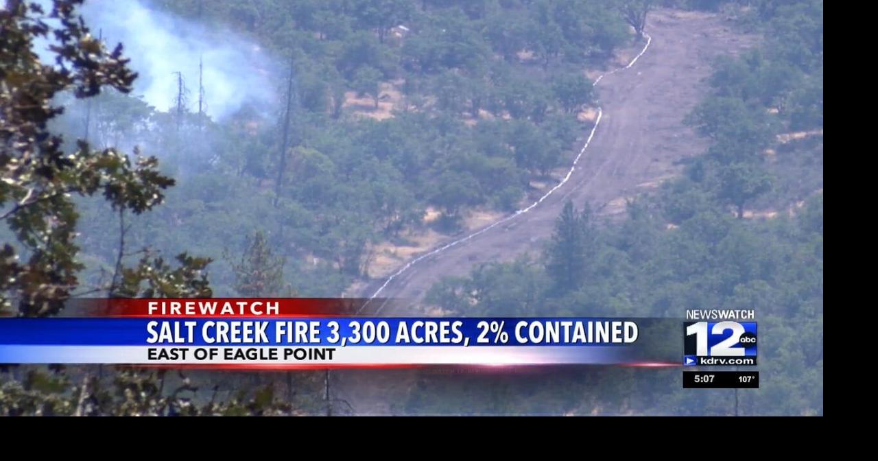 Salt Creek Fire Update 7/9 | Video | kdrv.com