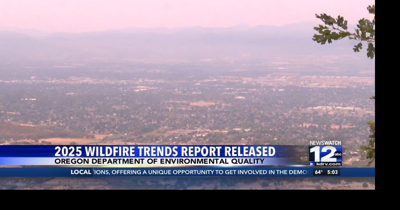 2025 wildfire trends report released | Video | kdrv.com