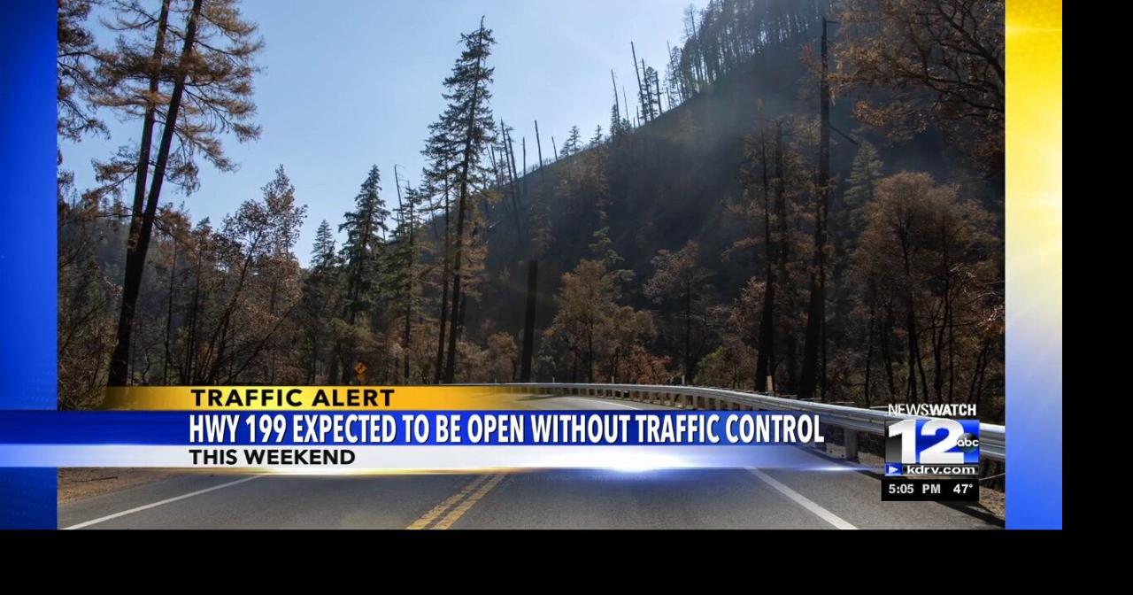 Highway 199 expected to be open without traffic control | Video | kdrv.com