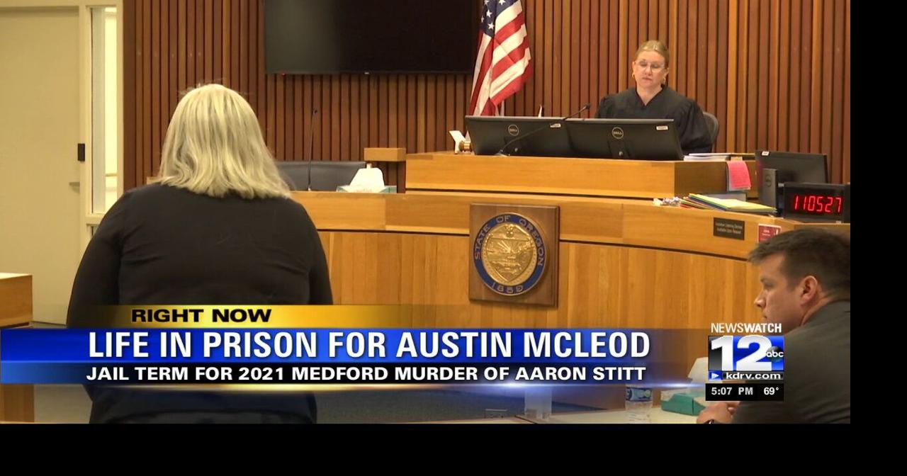 Life in prison for Austin McLeod | Video | kdrv.com