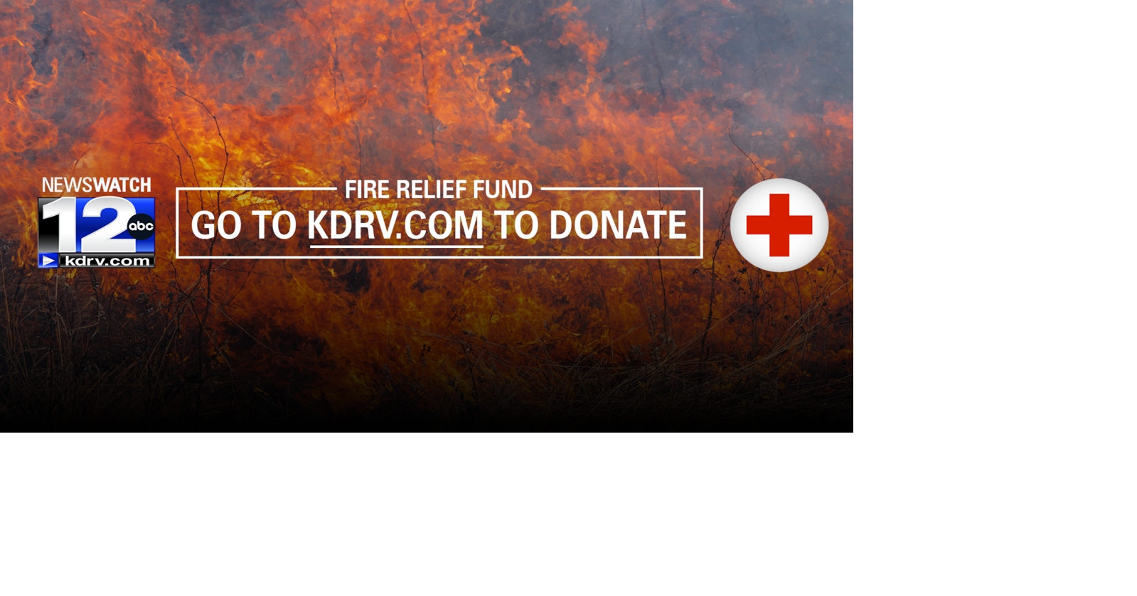 NewsWatch 12 Red Cross Fire Relief Fund | Community | kdrv.com