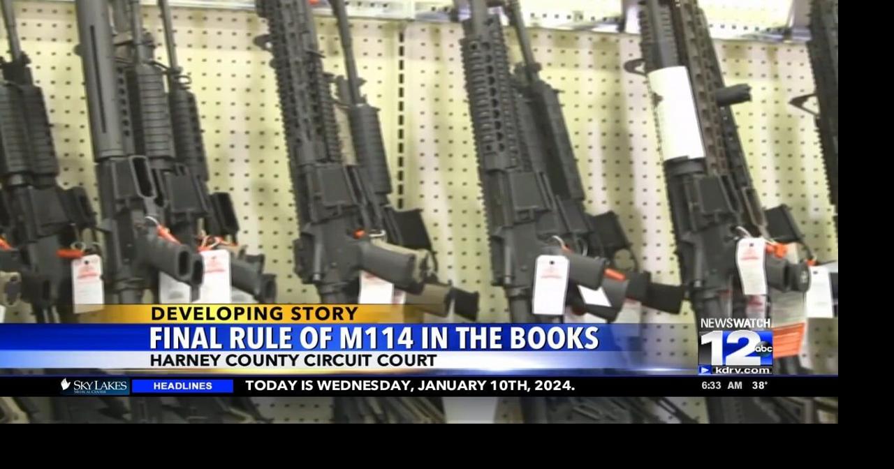 Final rule of Measure 114 in the books | Video | kdrv.com