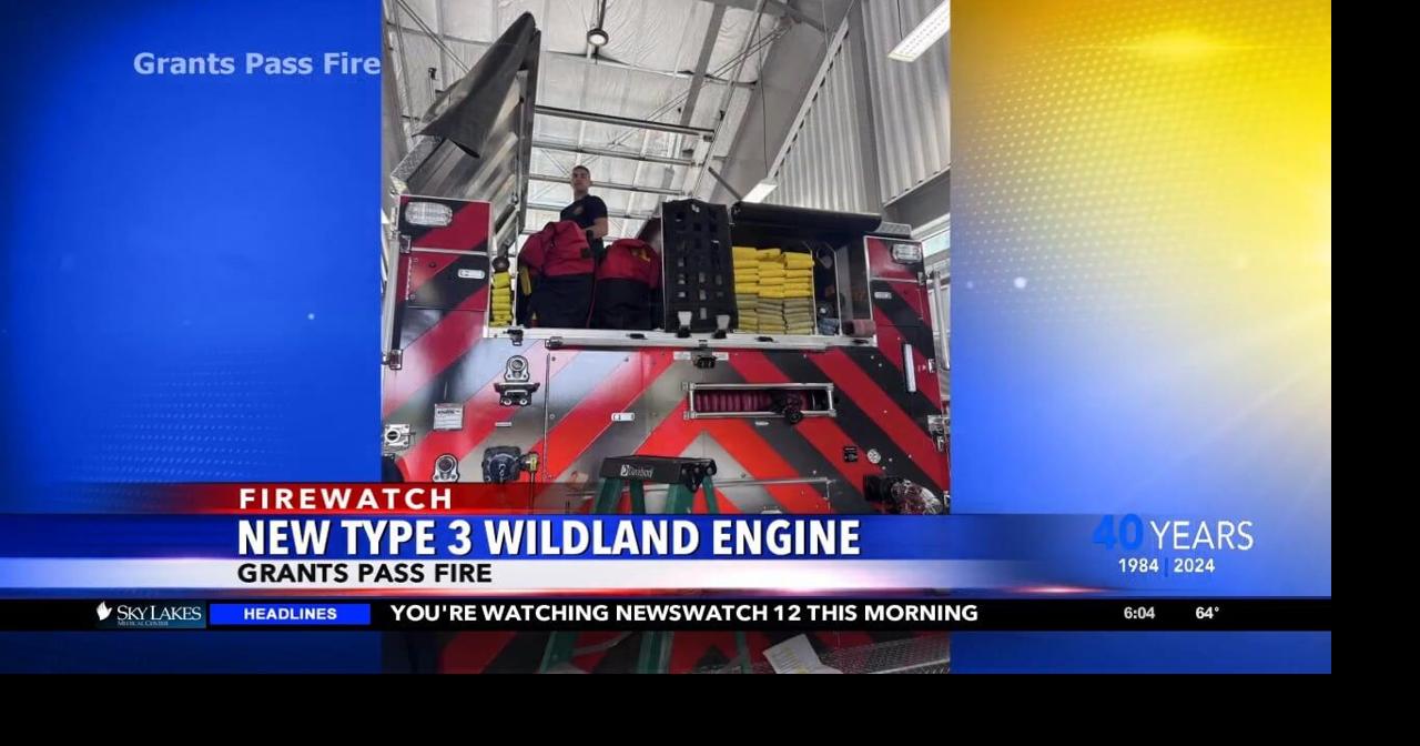 Grants Pass Fire gets new type 3 wildland engine | Video | kdrv.com